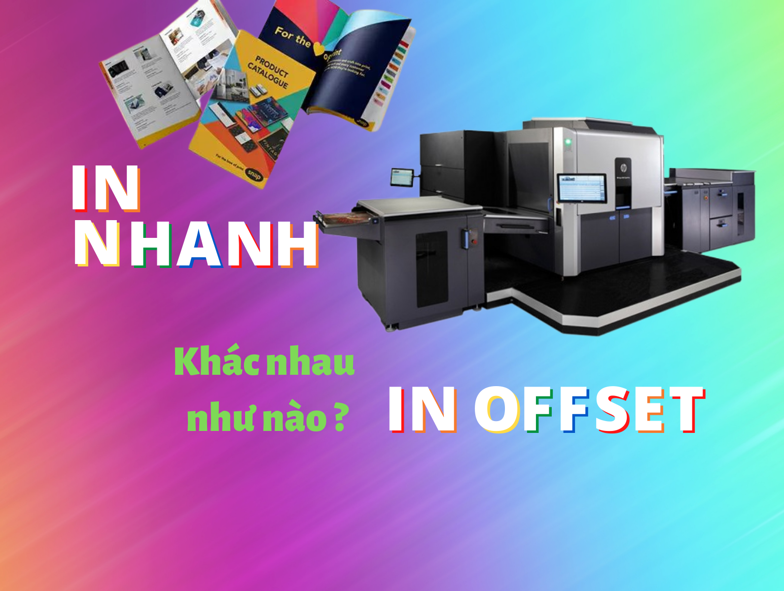 In nhanh và in offset khác nhau như nào ? - LetsPrint